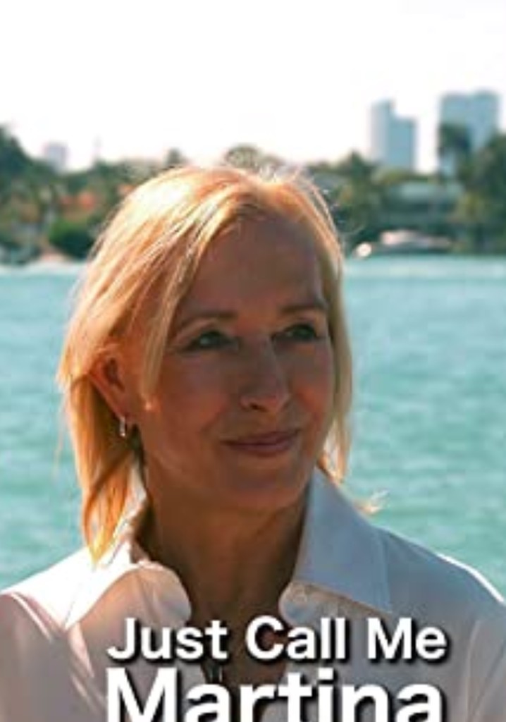 Just Call Me Martina - movie: watch streaming online