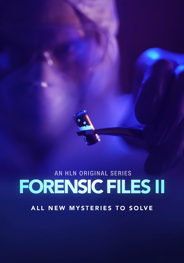 Forensic Files II Season 1 - watch episodes streaming online