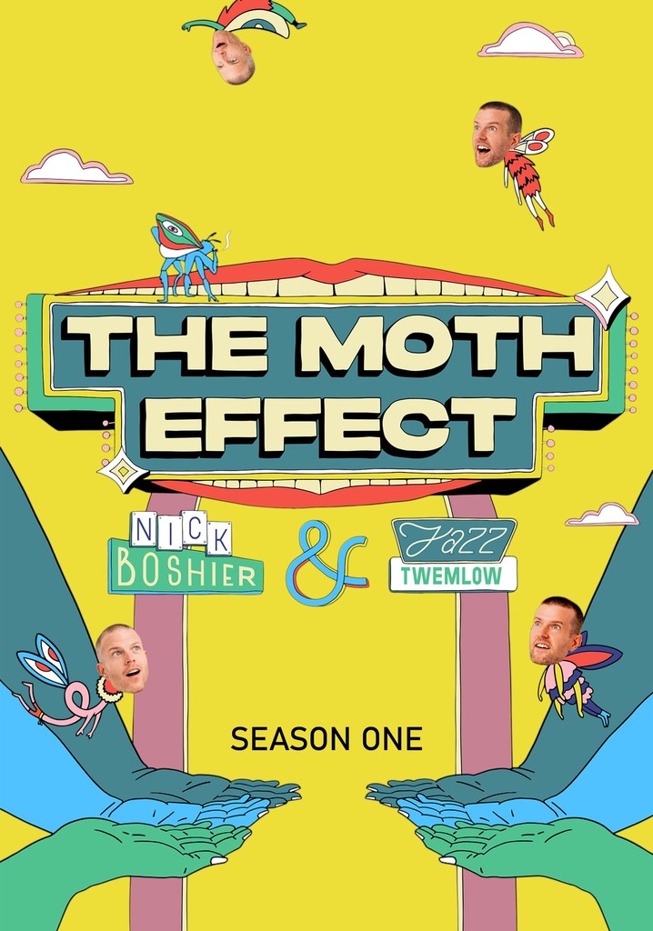 Saison 1 The Moth Effect streaming: regarder les épisodes