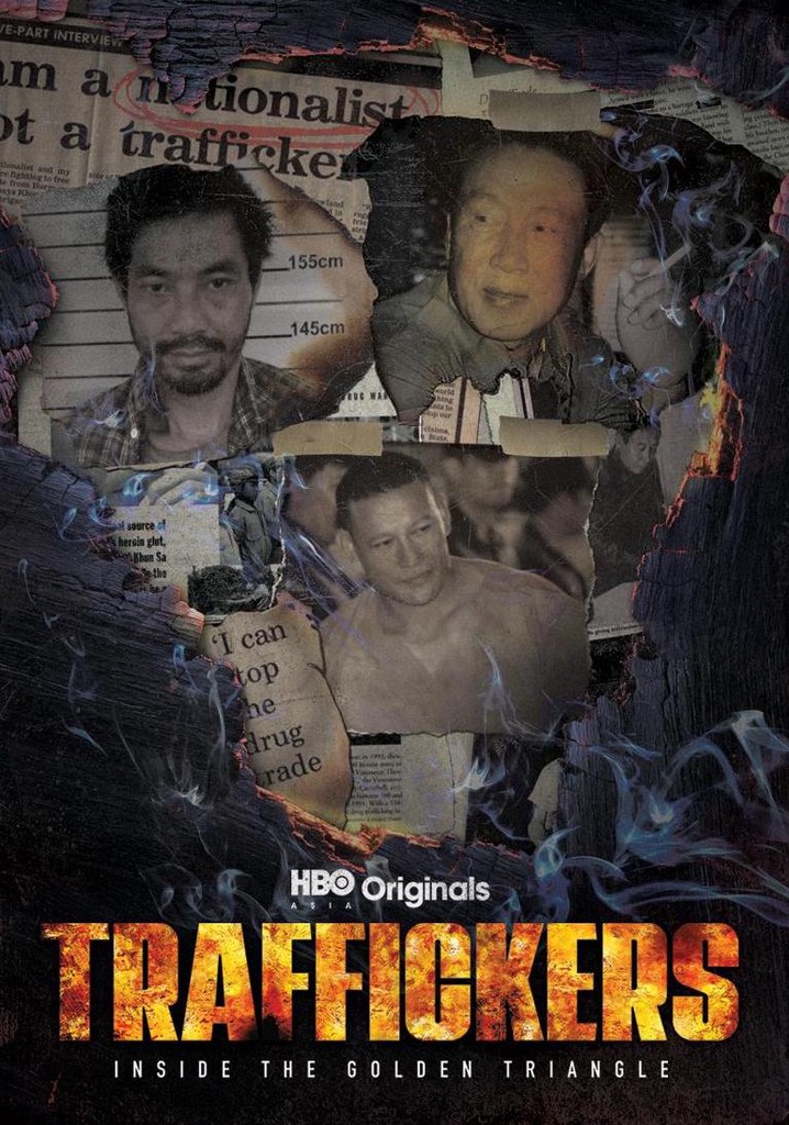 Traffickers: Inside the Golden Triangle - streaming