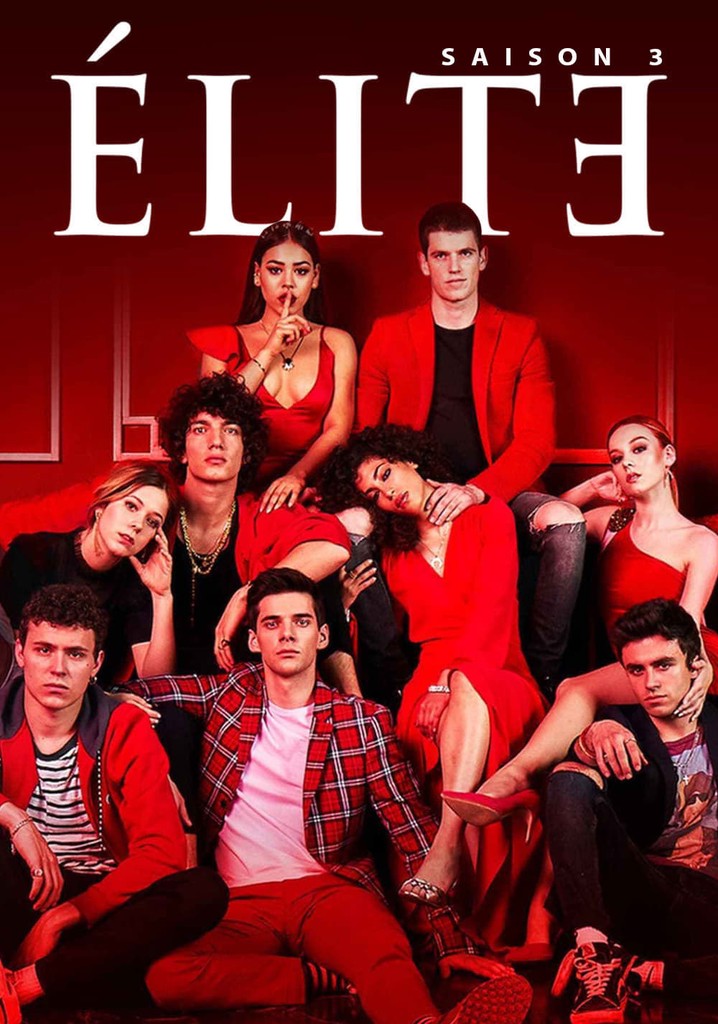 Saison 3 Elite streaming: où regarder les épisodes?