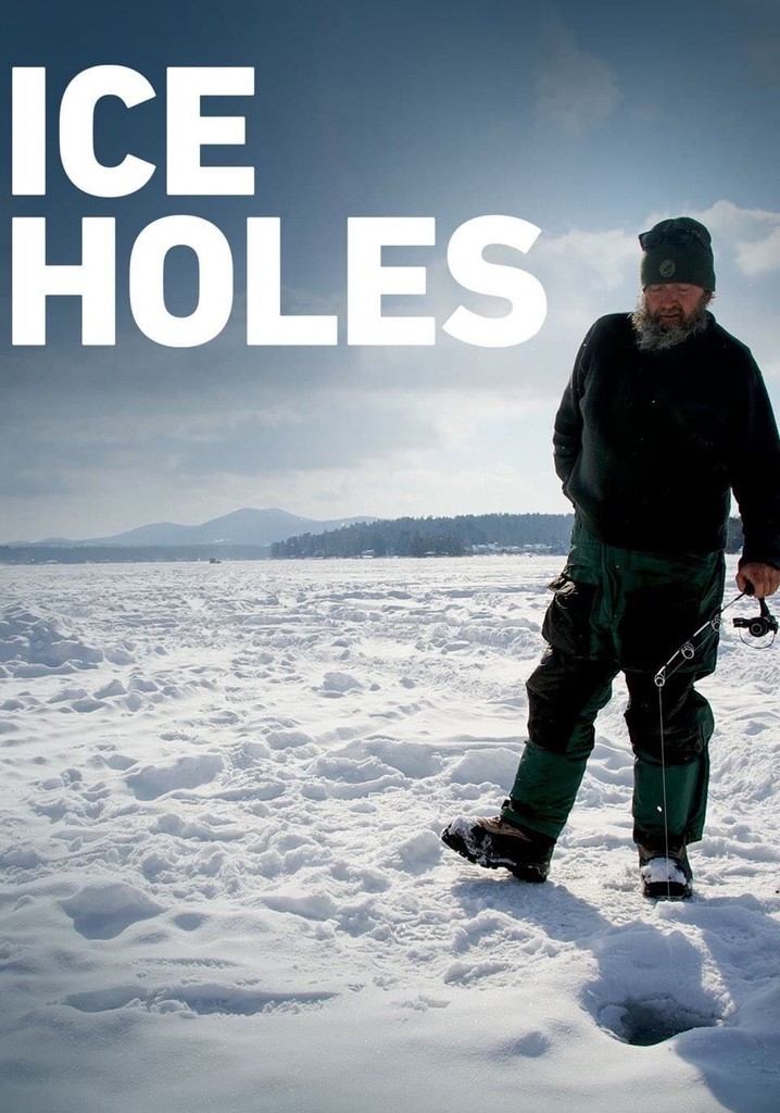 Ice Holes - watch tv show streaming online