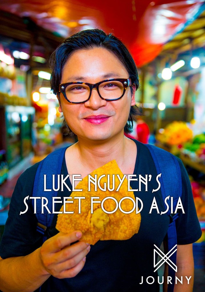 Luke Nguyen's Street Food Asia Season 1 - streaming online