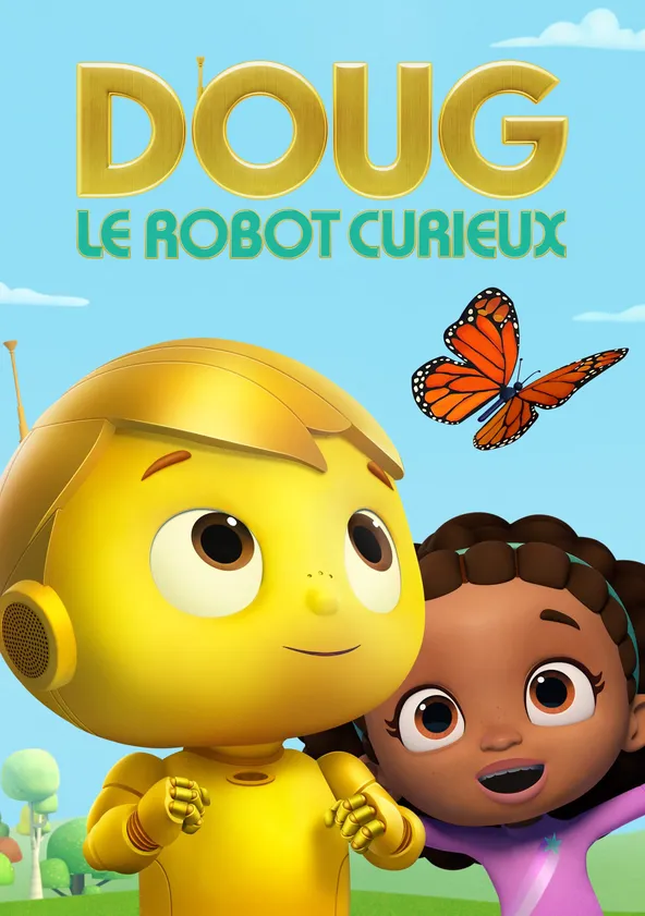 Regarder la série Doug, le robot curieux streaming