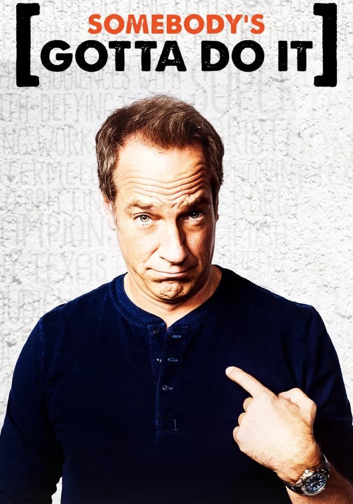 Somebody's Gotta Do It - streaming tv show online