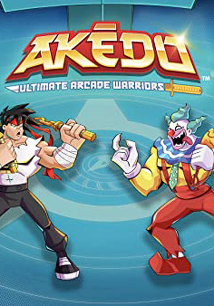 Akedo: Ultimate Arcade Warriors Season 1 - streaming online