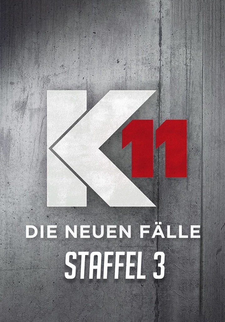K11 - Die neuen Fälle Staffel 3 - Jetzt Stream anschauen