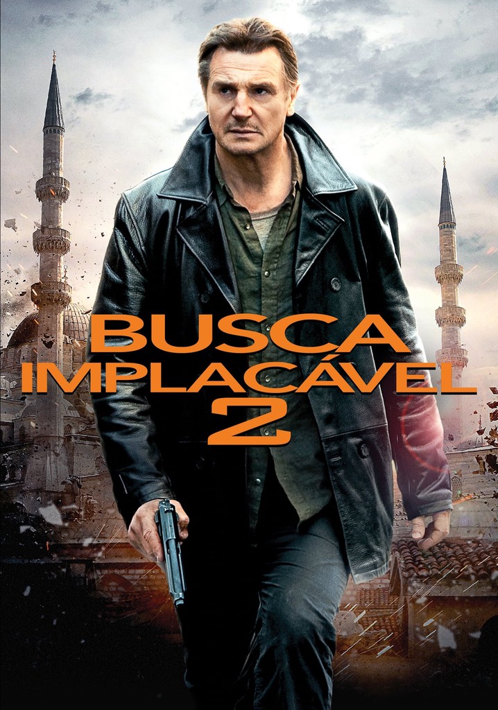 Taken - A Vingança filme - Veja onde assistir