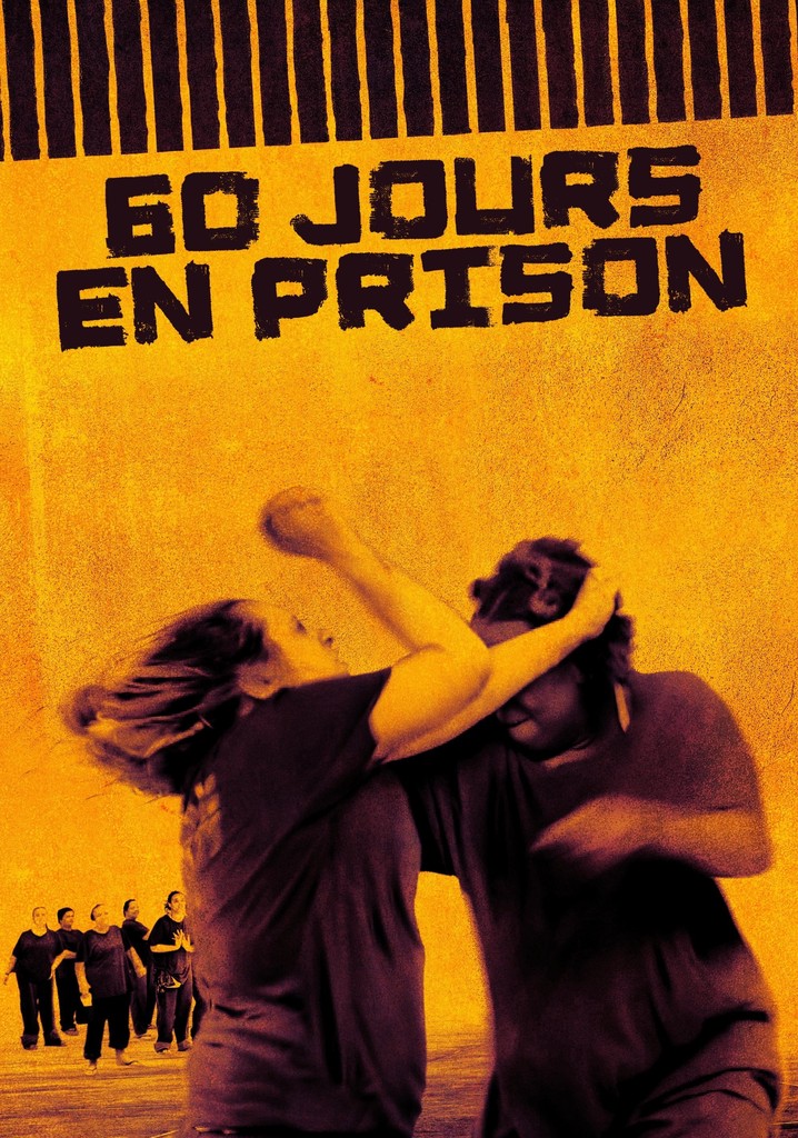 Regarder la série 60 Jours en prison streaming