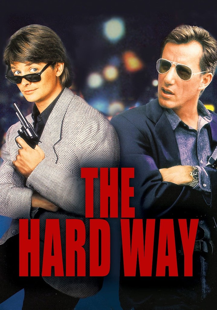 The Hard Way streaming: where to watch movie online?