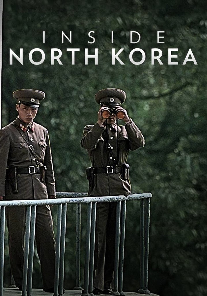 Inside North Korea Season 1 - watch episodes streaming online