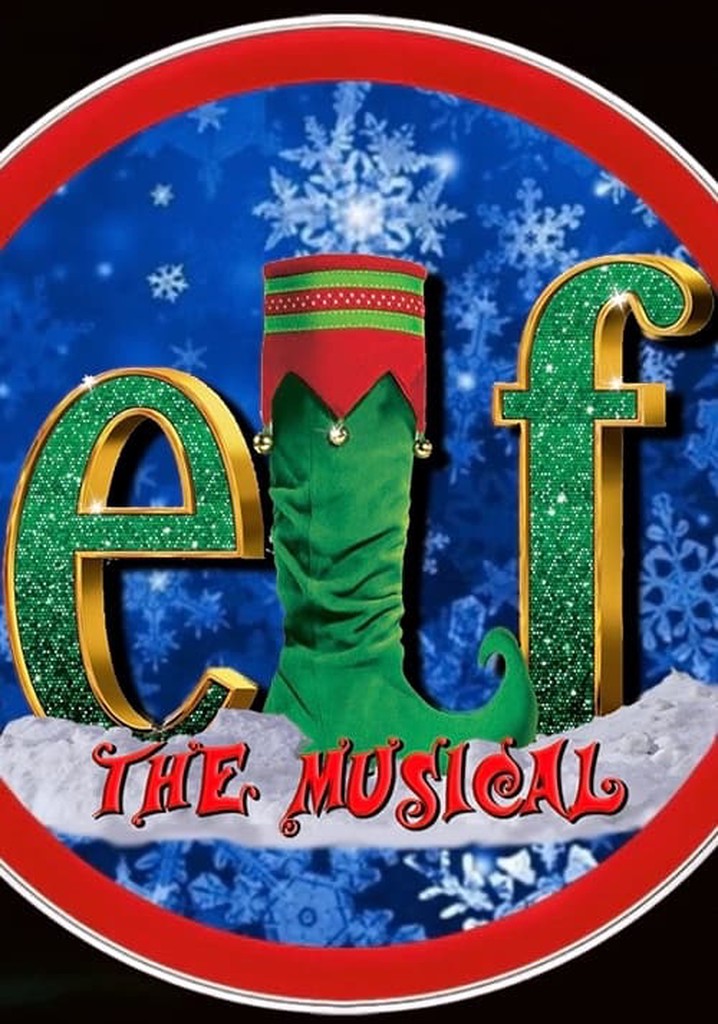 Elf the Musical - movie: watch streaming online
