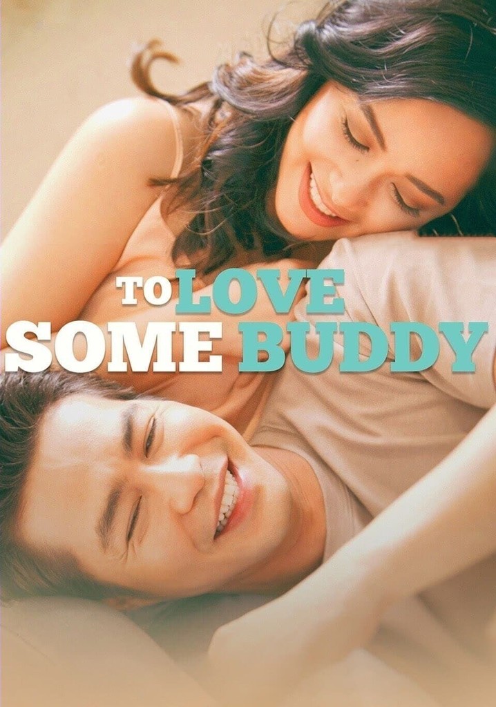 To Love Some Buddy streaming: where to watch online?