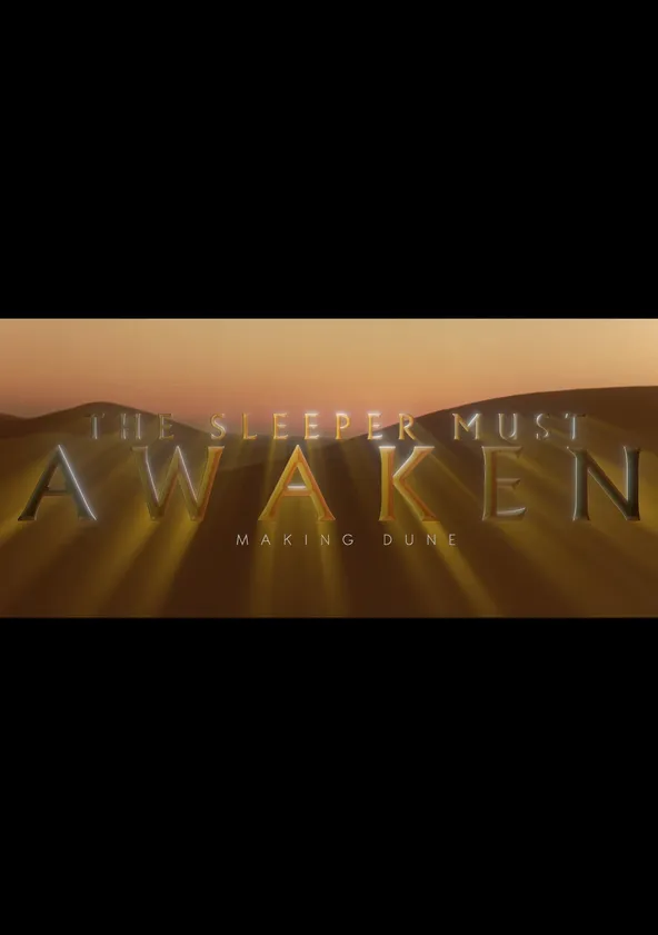 The Sleeper Must Awaken: Making Dune streaming