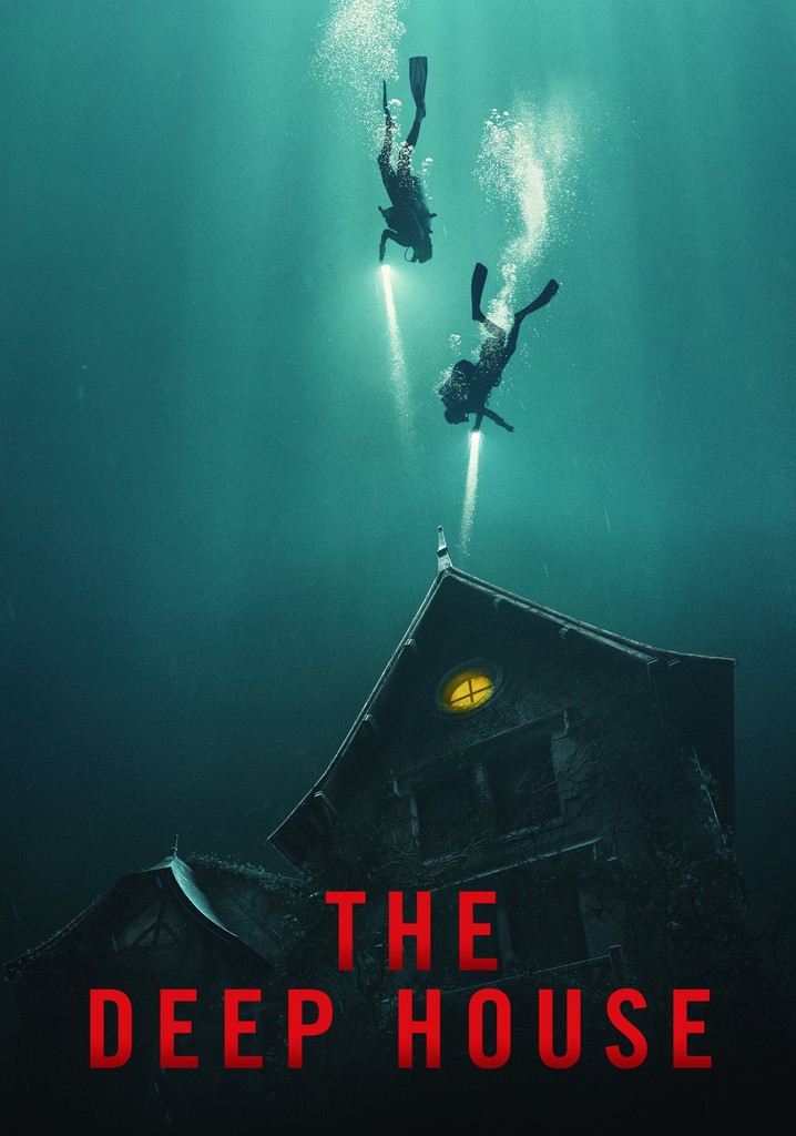 The Deep House filme - Veja onde assistir