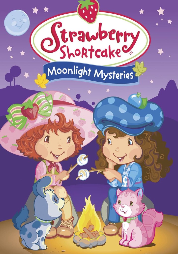 Strawberry Shortcake: Moonlight Mysteries streaming
