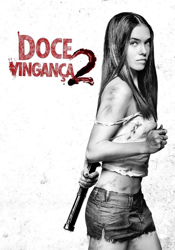 Doce Vingança 2 filme - Veja onde assistir