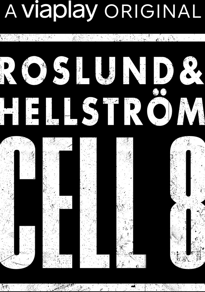 Roslund & Hellström: Cell 8 - Stream: Jetzt online anschauen