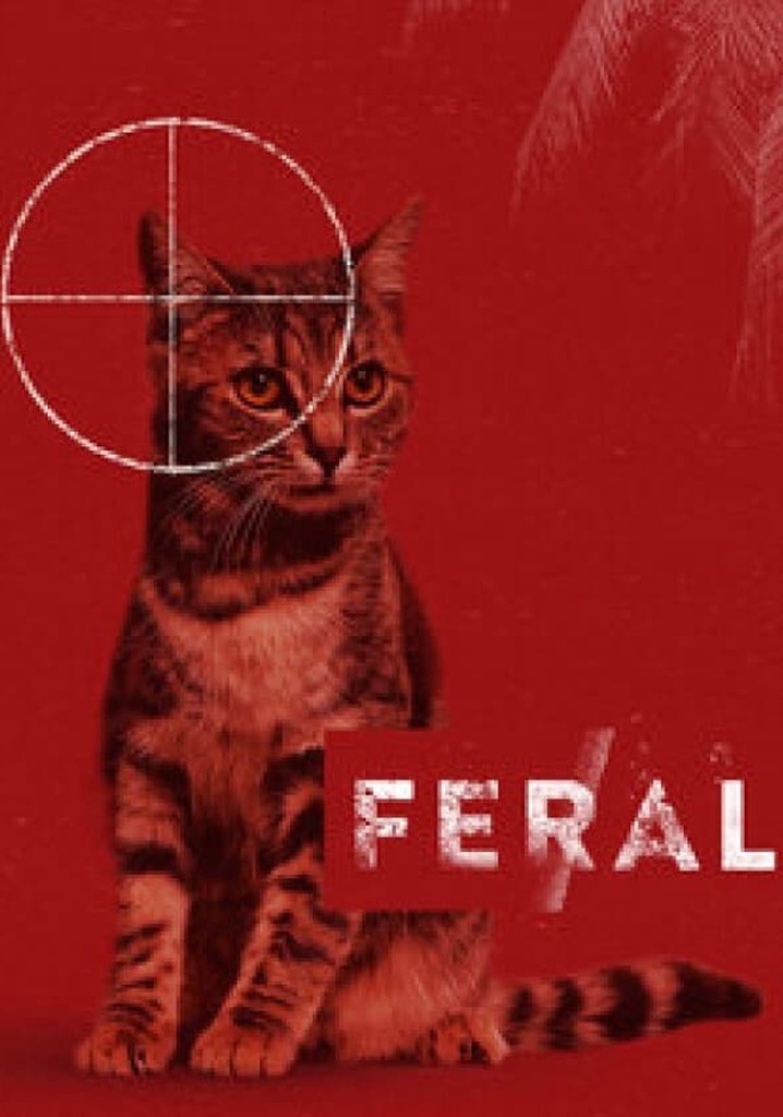 Feral streaming: where to watch movie online?