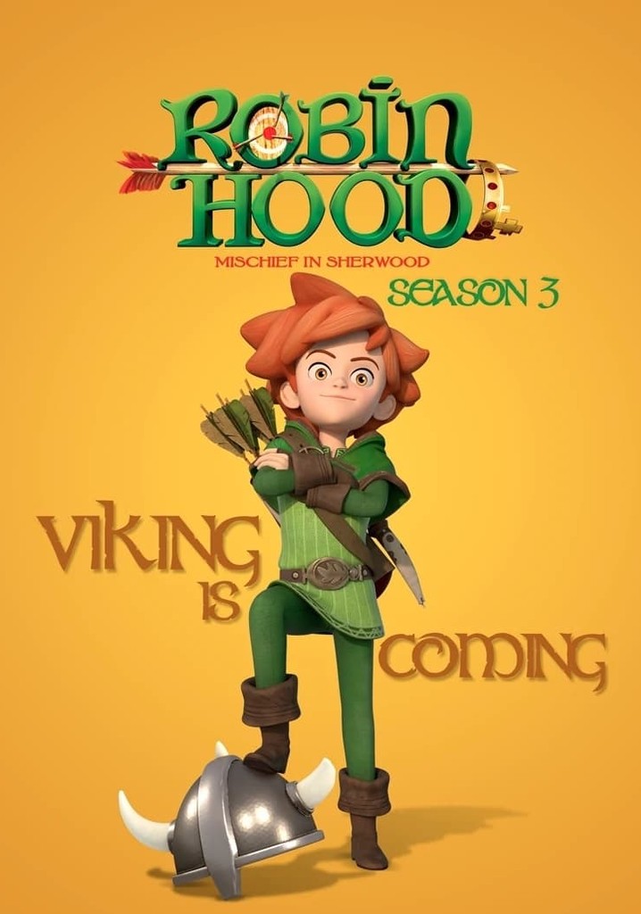 Robin Hood: Mischief In Sherwood Season 3 - streaming online