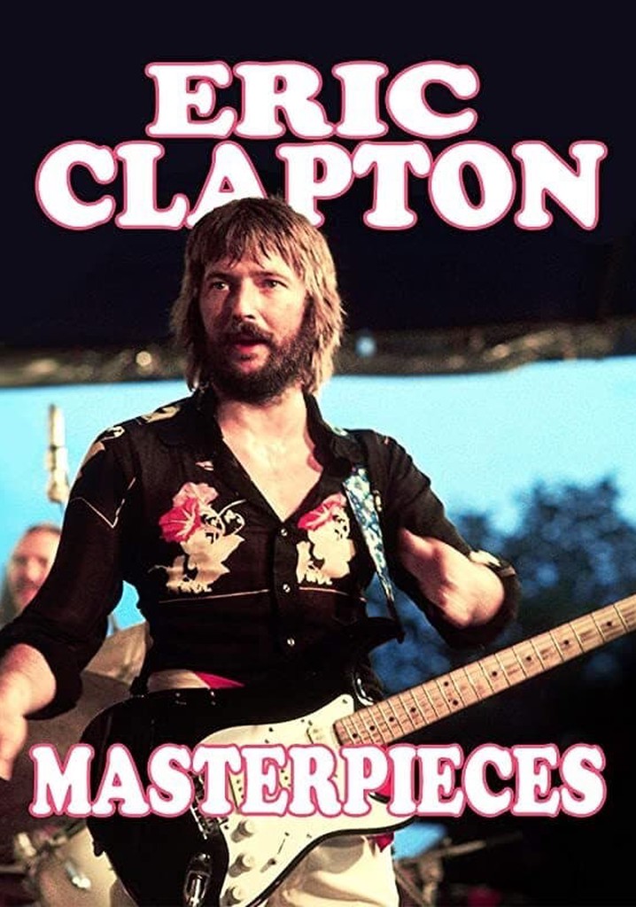 Eric Clapton: Masterpieces - película: Ver online