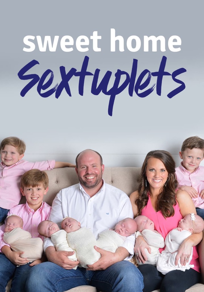 Sweet Home Sextuplets Season 1 - watch episodes streaming online