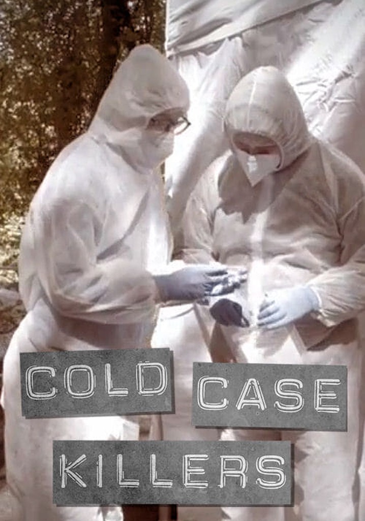 Cold Case Killers - streaming tv series online