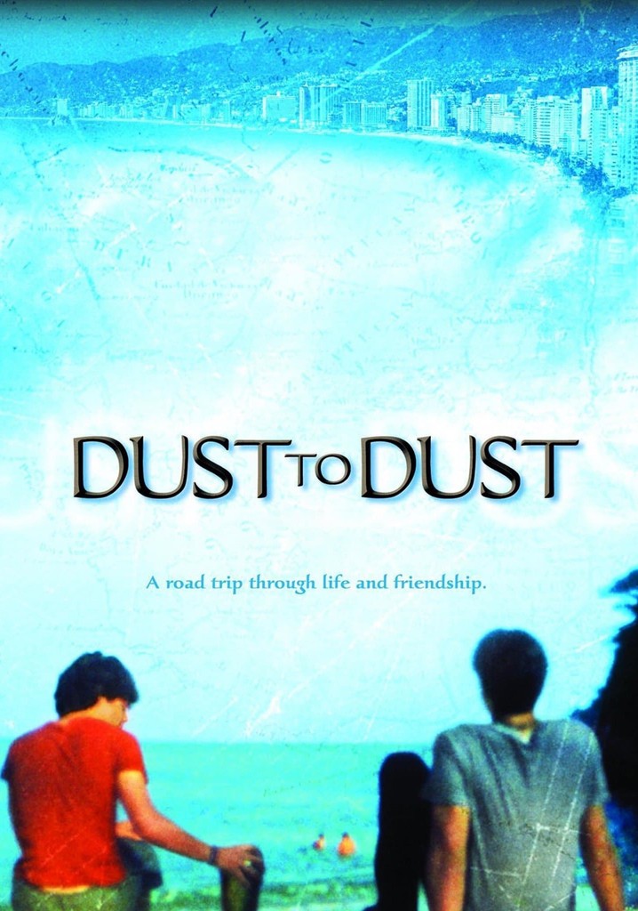 Dust To Dust streaming: where to watch movie online?