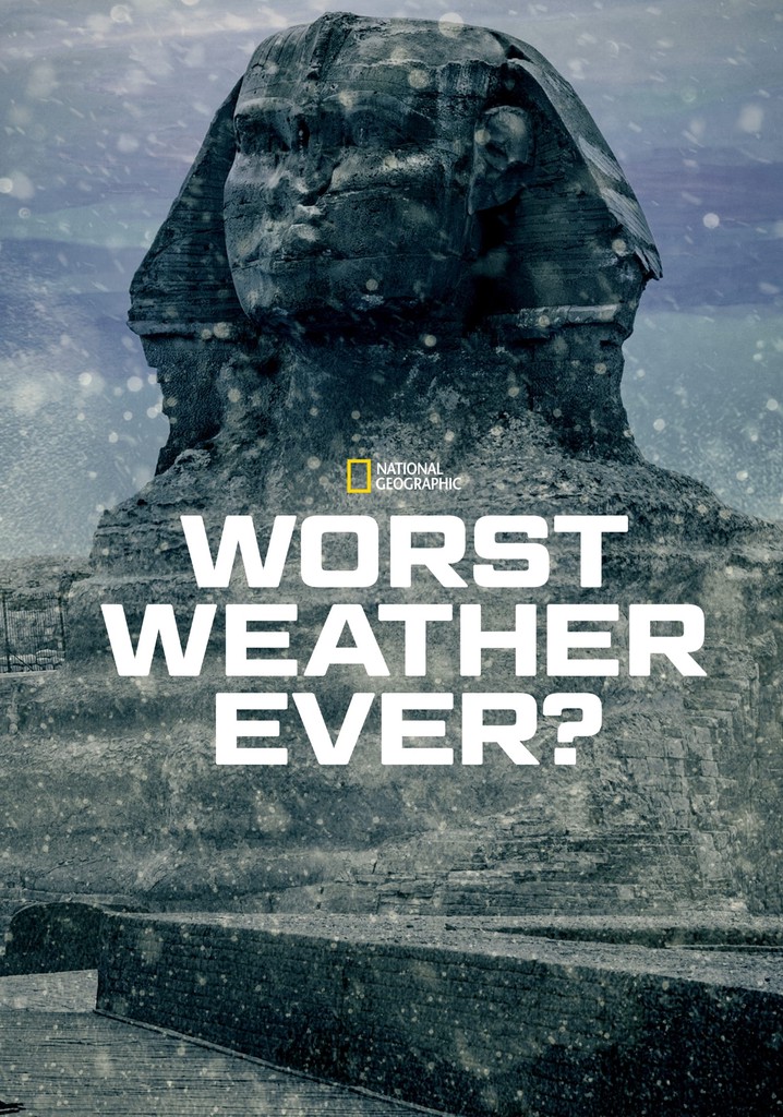 Worst Weather Ever? streaming: where to watch online?