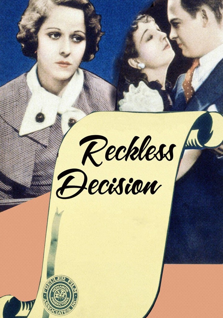 Reckless Decision streaming: where to watch online?