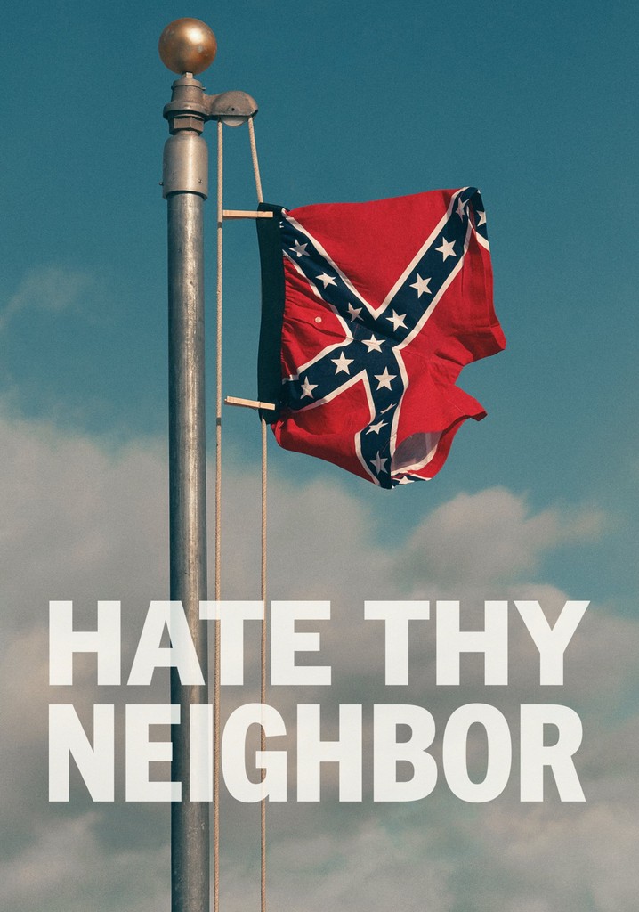Hate Thy Neighbour - streaming tv show online