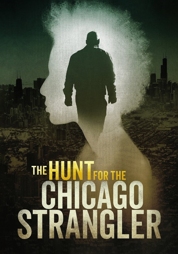The Hunt for the Chicago Strangler - streaming