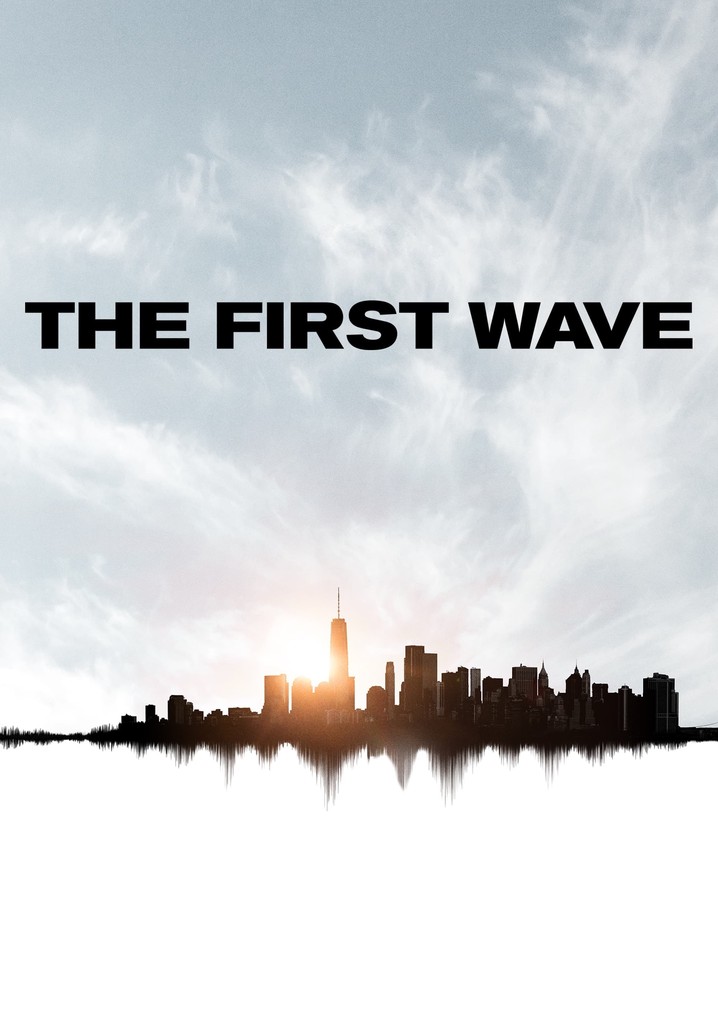 The First Wave streaming: where to watch online?