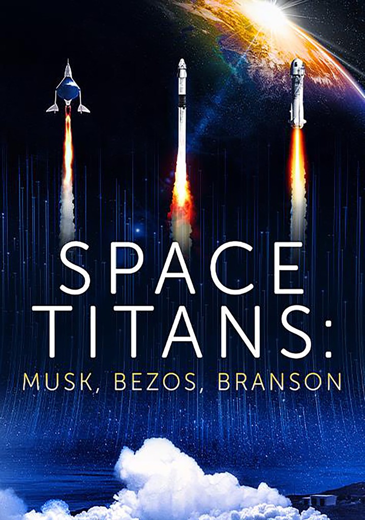 Space Titans: Musk, Bezos, Branson online yayında Space Titans: Musk, Bezos, Branson online yayında
