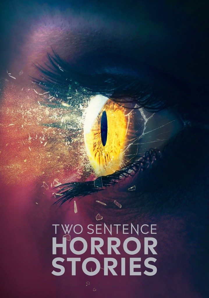 Two Sentence Horror Stories - Ver la serie online