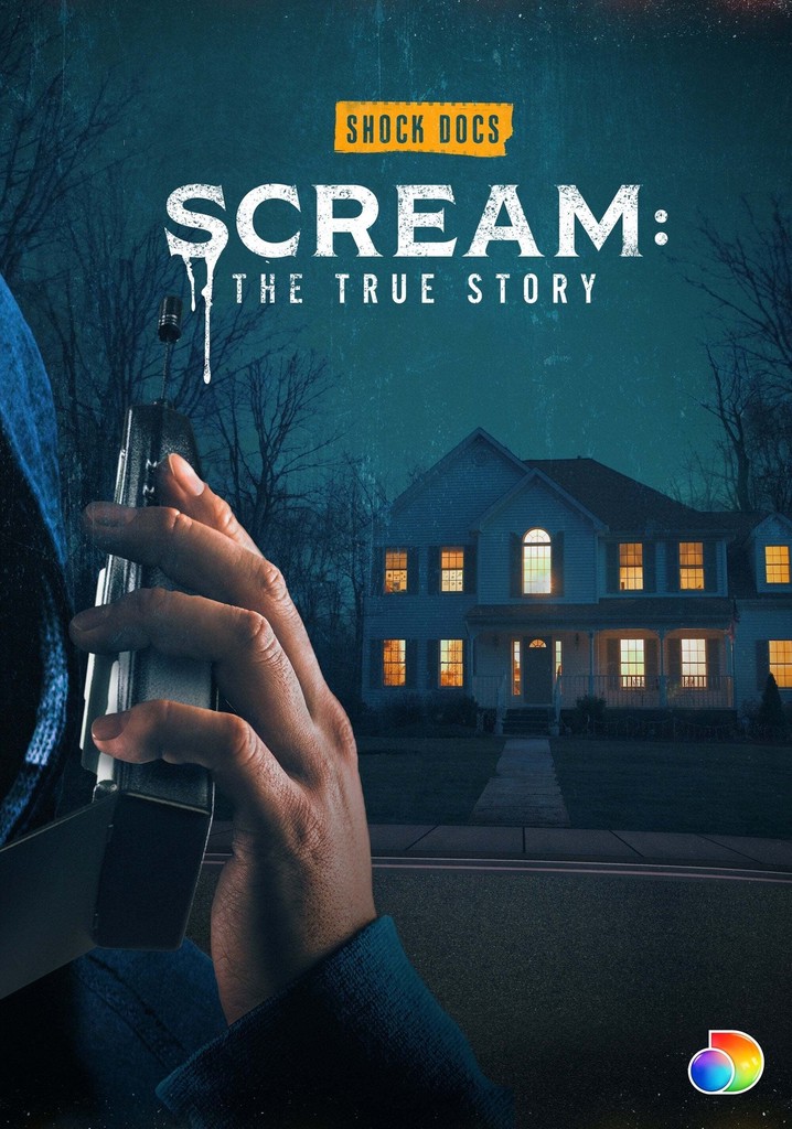 Scream: The True Story streaming: where to watch online?