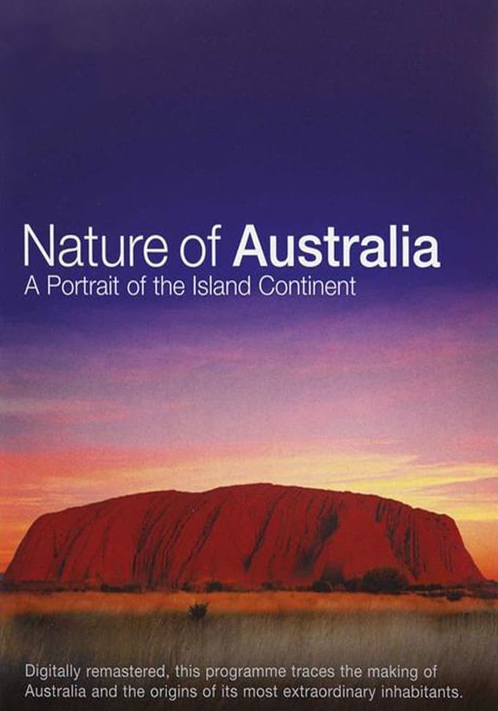 Nature of Australia: A Portrait of the Island Continent Season 1