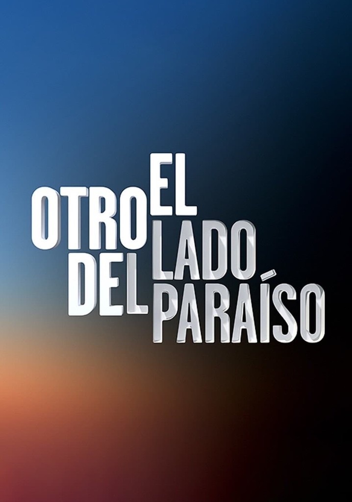 El Otro Lado del Paraíso - Ver la serie online