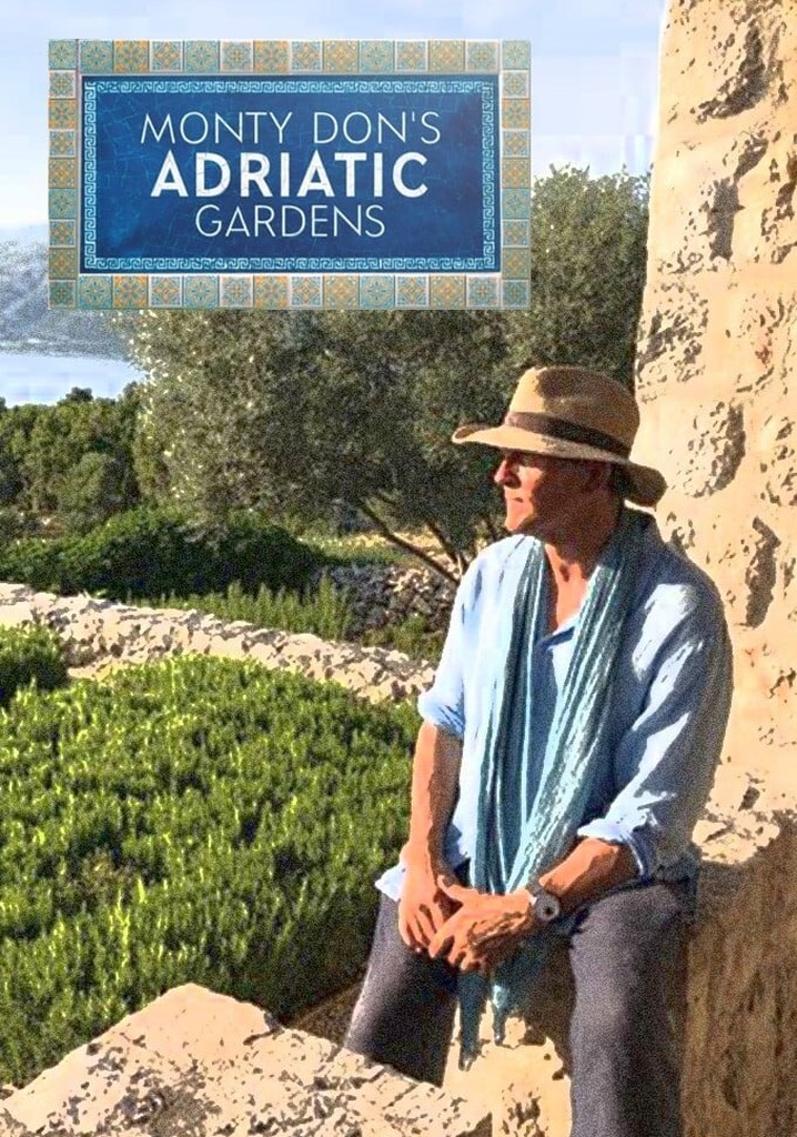 Monty Don's Adriatic Gardens - streaming online