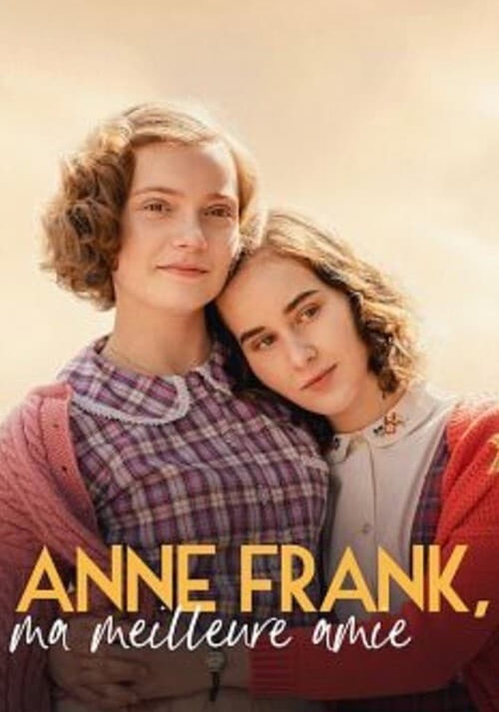 Regarder Anne Frank, ma meilleure amie en streaming