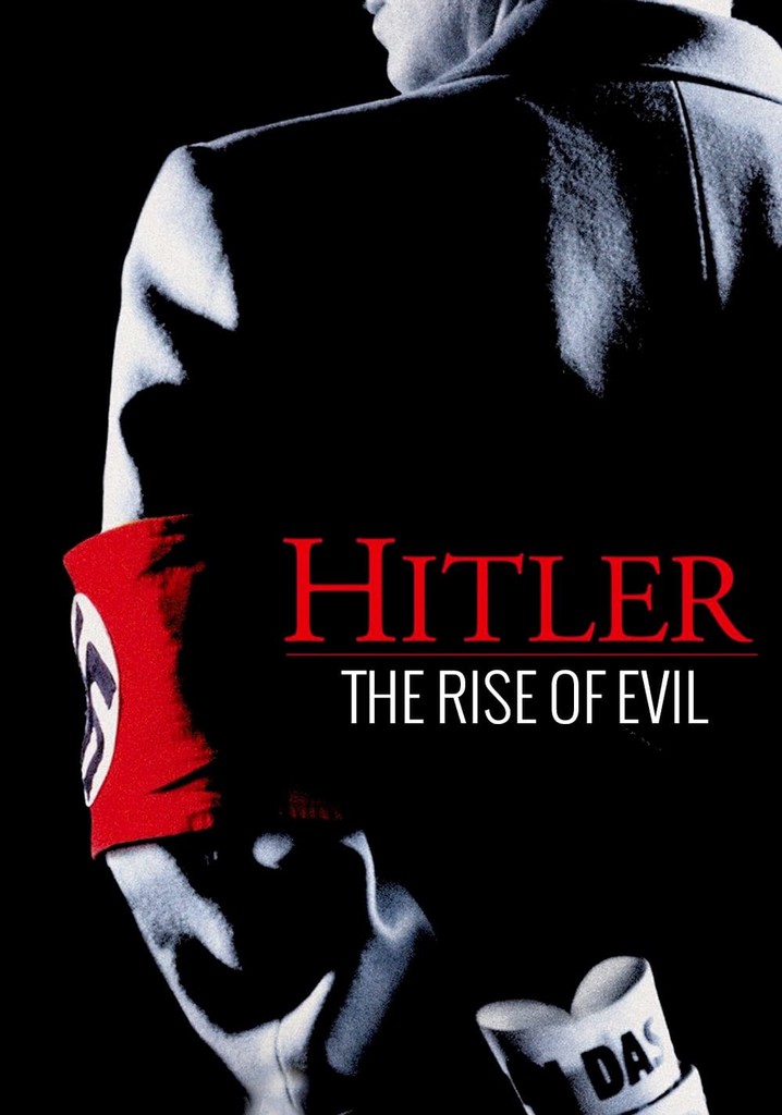Hitler: The Rise of Evil - streaming online