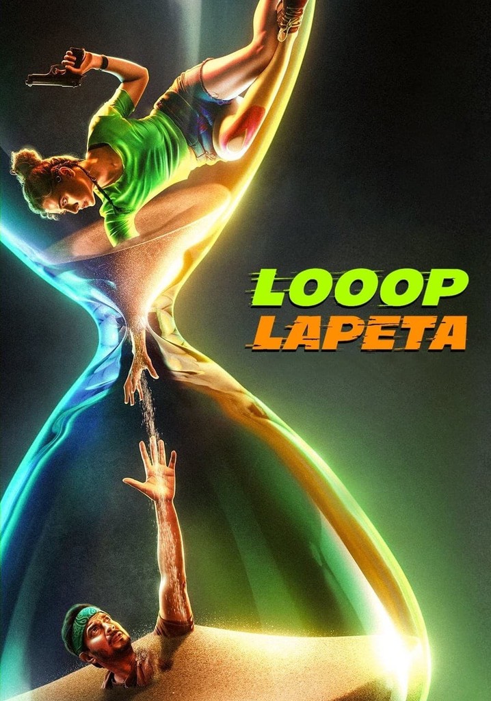 Looop Lapeta streaming: where to watch movie online?