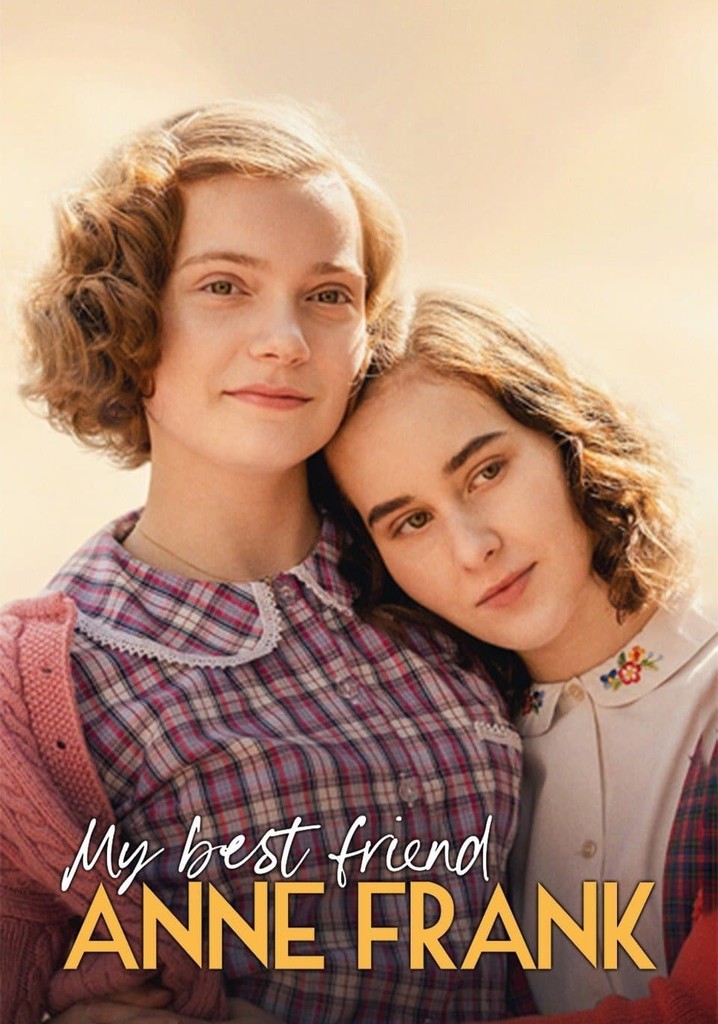 My Best Friend Anne Frank - watch streaming online
