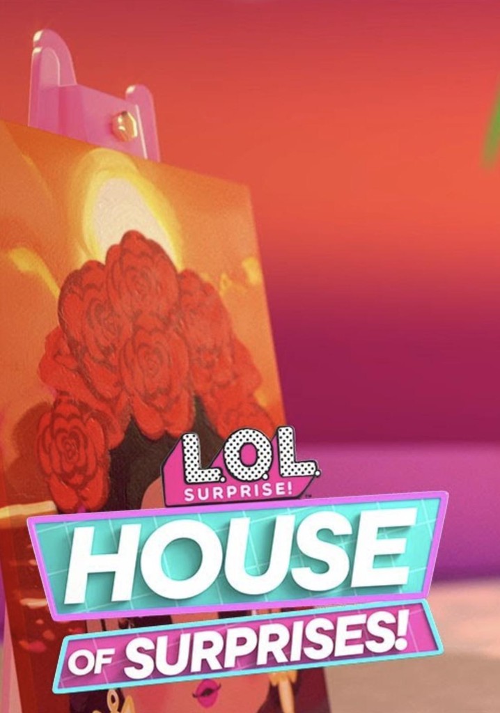L.O.L. Surprise! House of Surprises - yayında