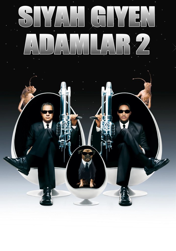 Siyah Giyen Adamlar 2 yayını: İnternette nereden izlenir?