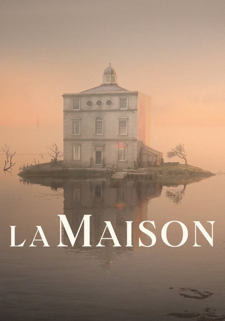 Où regarder La Maison en streaming complet et légal