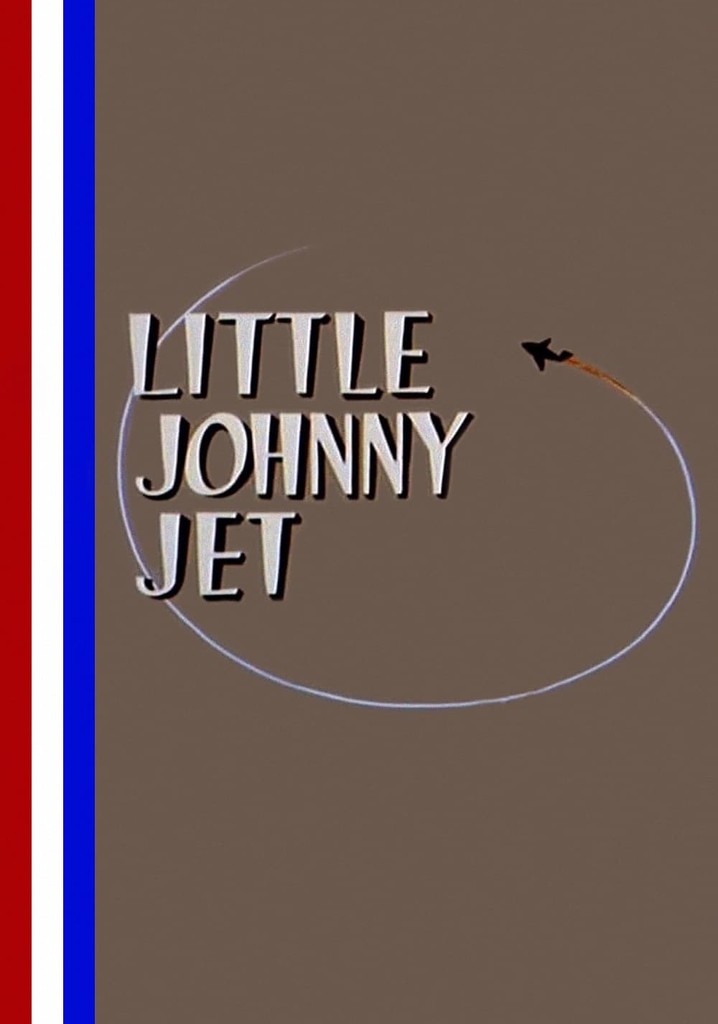 Little Johnny Jet streaming: where to watch online?