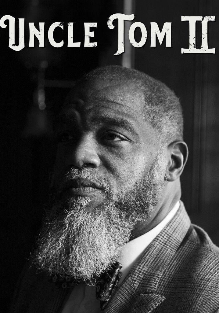 Uncle Tom II: An American Odyssey streaming