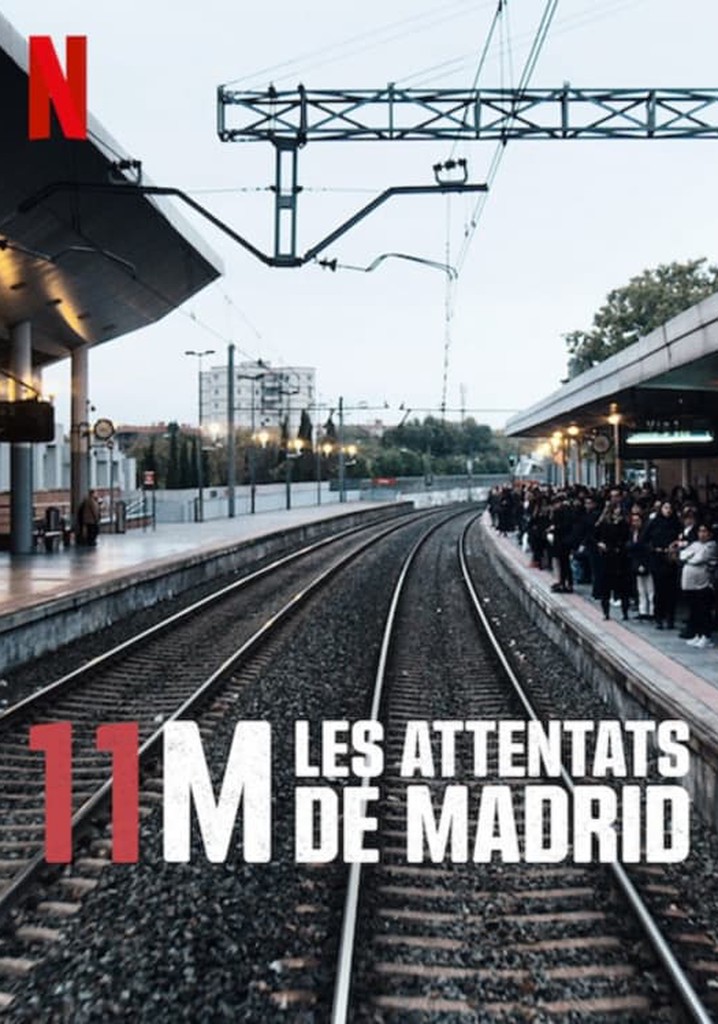 Regarder 11M : Les attentats de Madrid en streaming
