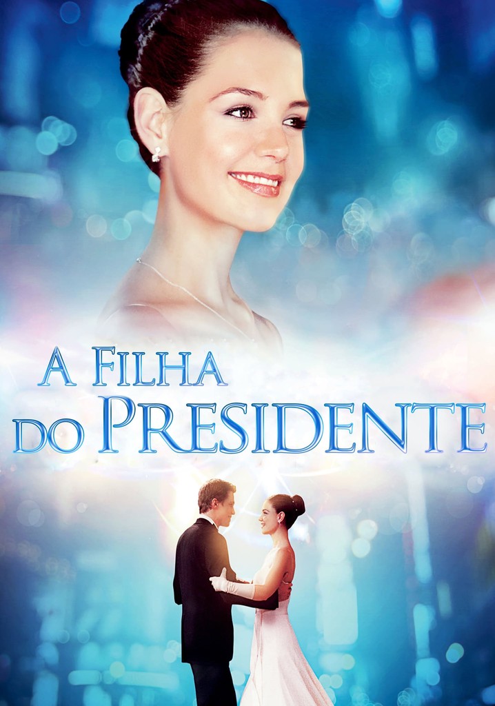 A Filha do Presidente filme - Veja onde assistir